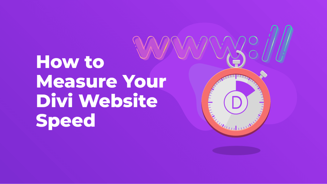 How to Measure Your Divi Website Speed and Load Times | WP Zone