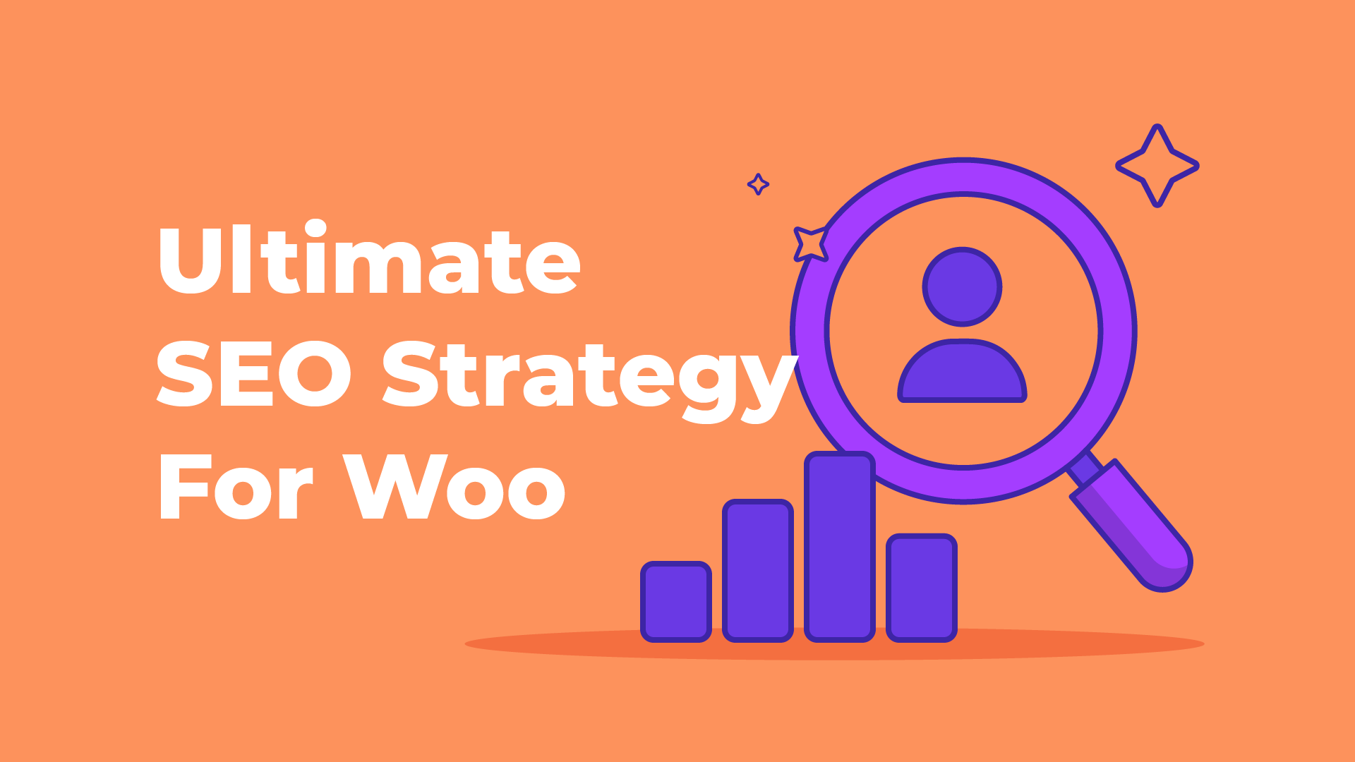 The Ultimate SEO Strategy for Your WooCommerce Store | WP Zone